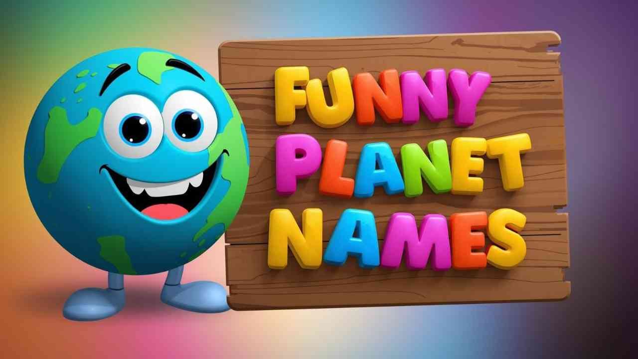 200+ Funny & Creative Planet Names - nameslisty.com